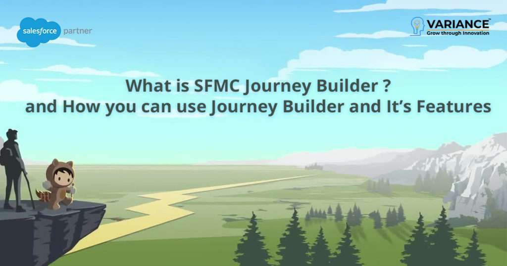 What is SFMC Journey Builder? and How you can use Journey builder and ...