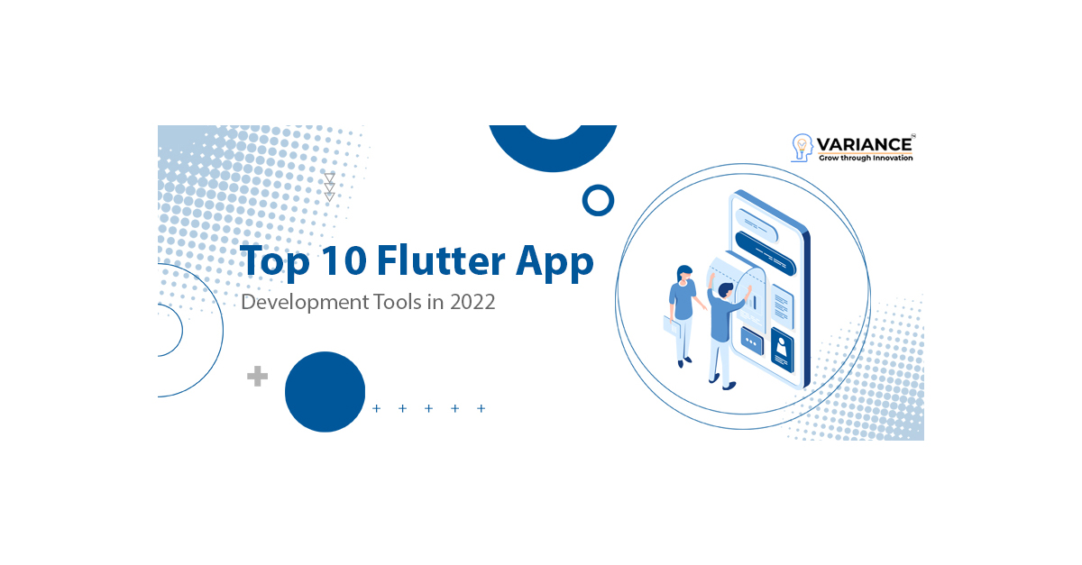 top-10-flutter-app-tools-2022 - VIPL Insights top-10-flutter-app-tools-2022 - VIPL Insights