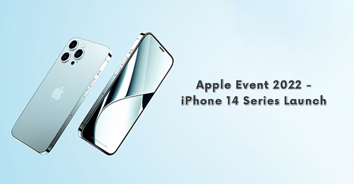 The iPhone 14 Series Launch