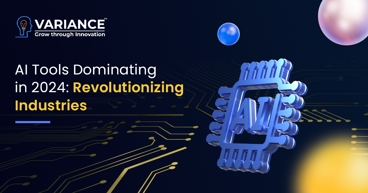 Top 10 AI Tools Dominating in 2024: Revolutionizing Industries