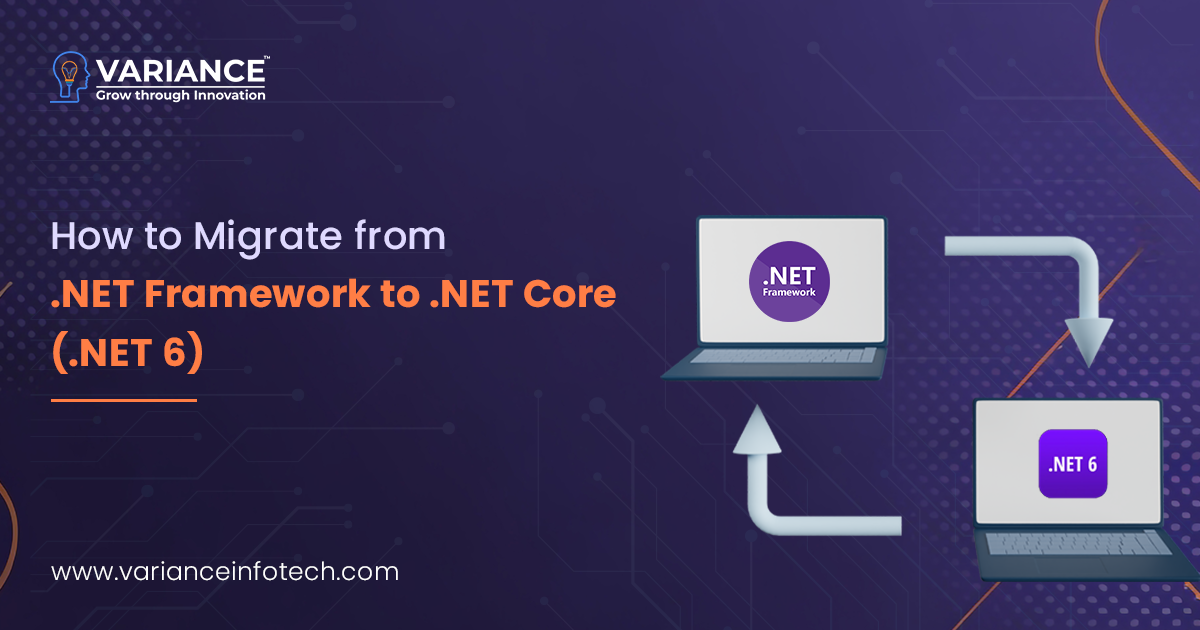 How To Migrate From Net Framework To Net Core Net 6