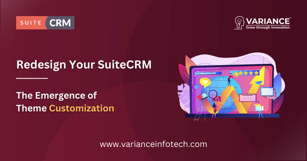 How To Customize Themes In Suitecrm Get Detailed Guide
