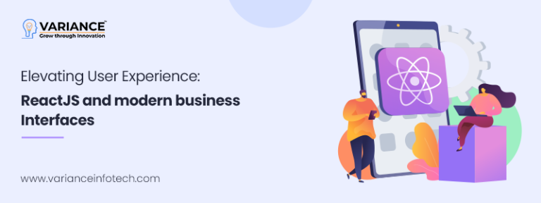 Elevating User Experience Reactjs And Modern Business Interfaces