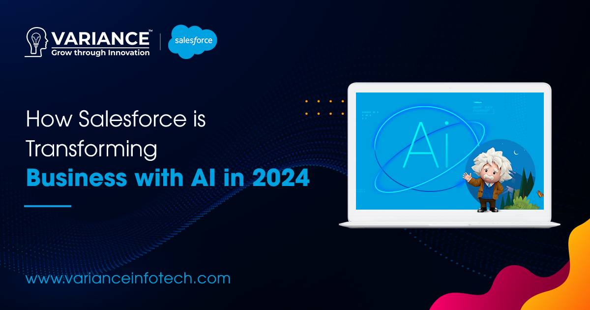 Salesforce Ai Transforming Business In 2024
