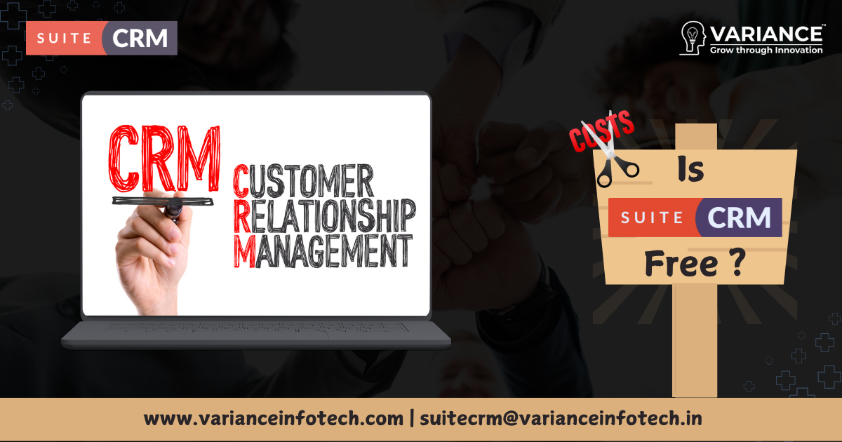 Is SuiteCRM Free? What You Need to Know About Open Source CRM