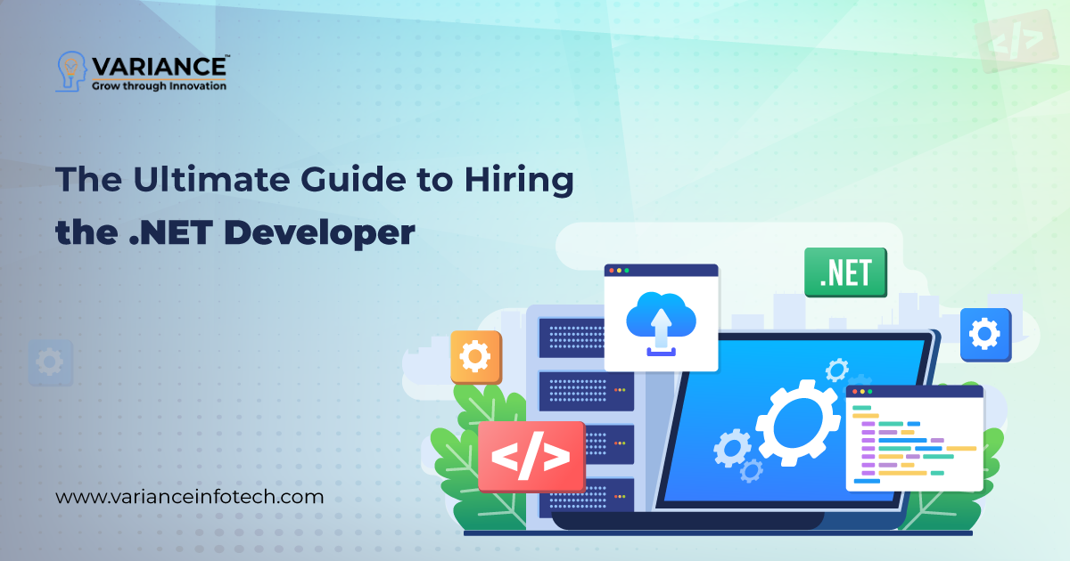 The Ultimate Guide to Hiring the .NET Developer